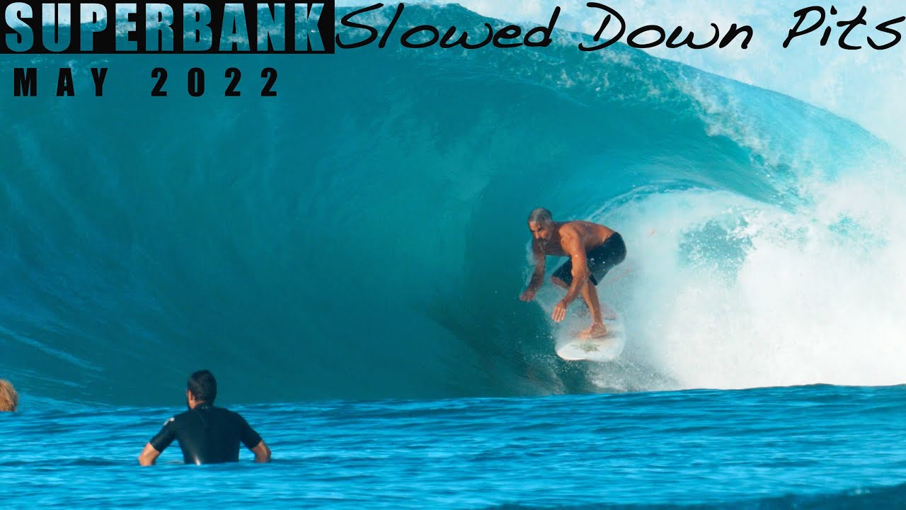 SLOWED DOWN SUPERBANK PITS SURFING AUSTRALIA 2022 - Flashsurfing Magazine